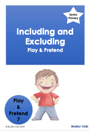 Play & Pretend: SP: 7. Including & Excluding - Story – Buddy Club