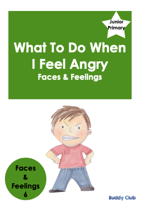 Faces & Feelings: JP: 6. What To Do When I Feel Angry - Story – Buddy Club
