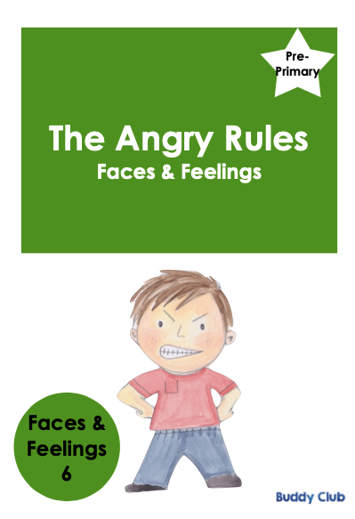 Faces & Feelings: PP: 6. The Angry Rules - Story – Buddy Club