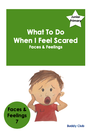 Faces & Feelings: JP: 7. What To Do When You Feel Scared - Story ...
